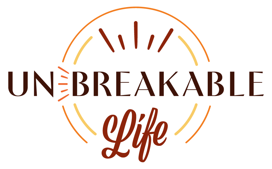 UnBreakable Life™ — Reclaim Your Power. Live Your Purpose.